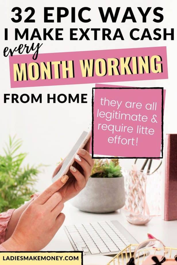 32 Legitimate Ways To Make Money at Home This Year