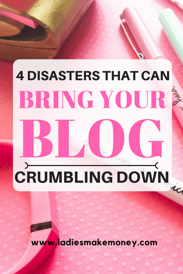 4 Disasters That Can Bring Your Blog Down