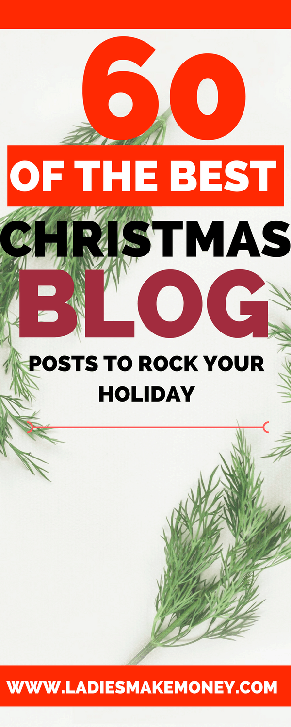 60 of the BEST Christmas Blog Posts To Rock Your Holiday Season