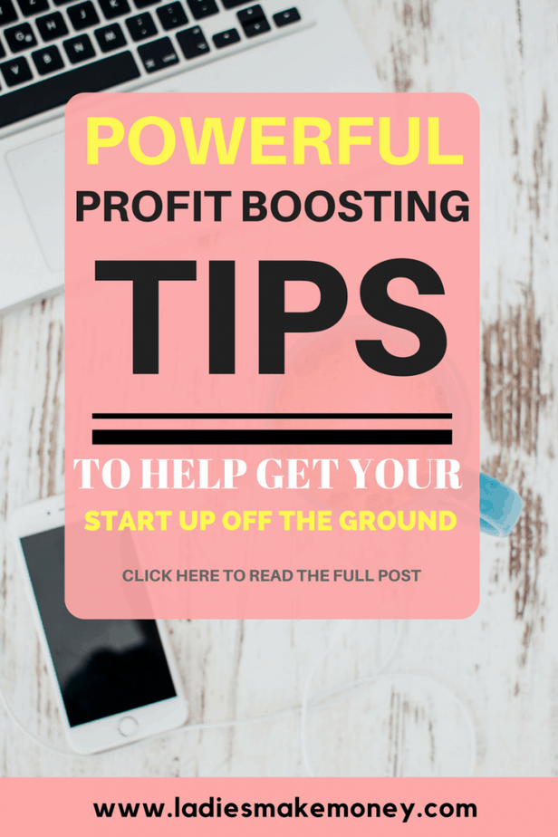 Powerful Profit Boosting Tips To Help Get Your Startup Off The Ground