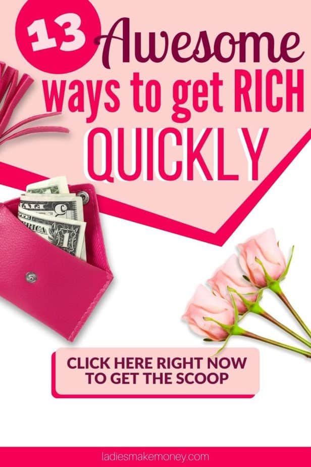 13 Genius And Effortless Ways to Get Rich Quick - What you need to know