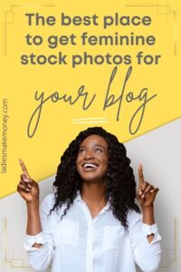 17+ Awesome Places to Find Free Feminine Stock Photos For Your Blog