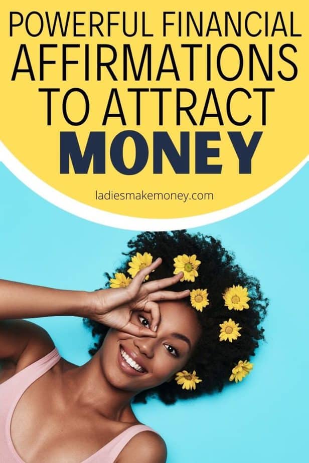 60 Powerful Financial Affirmations To Attract Money & Wealth Monthly