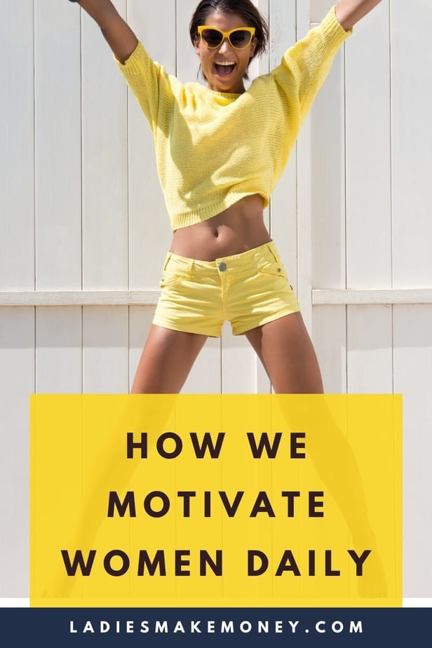 5 Ways We Are Motivating Women To Take Action & Become Successful